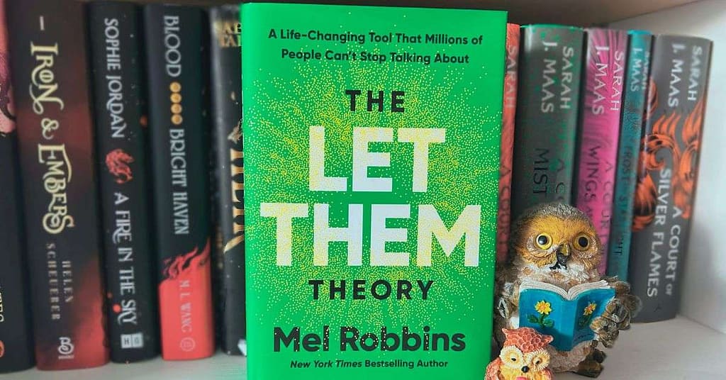 The Let Them Theory by Mel Robbins - Book Review - Miles Of Comfort And ...